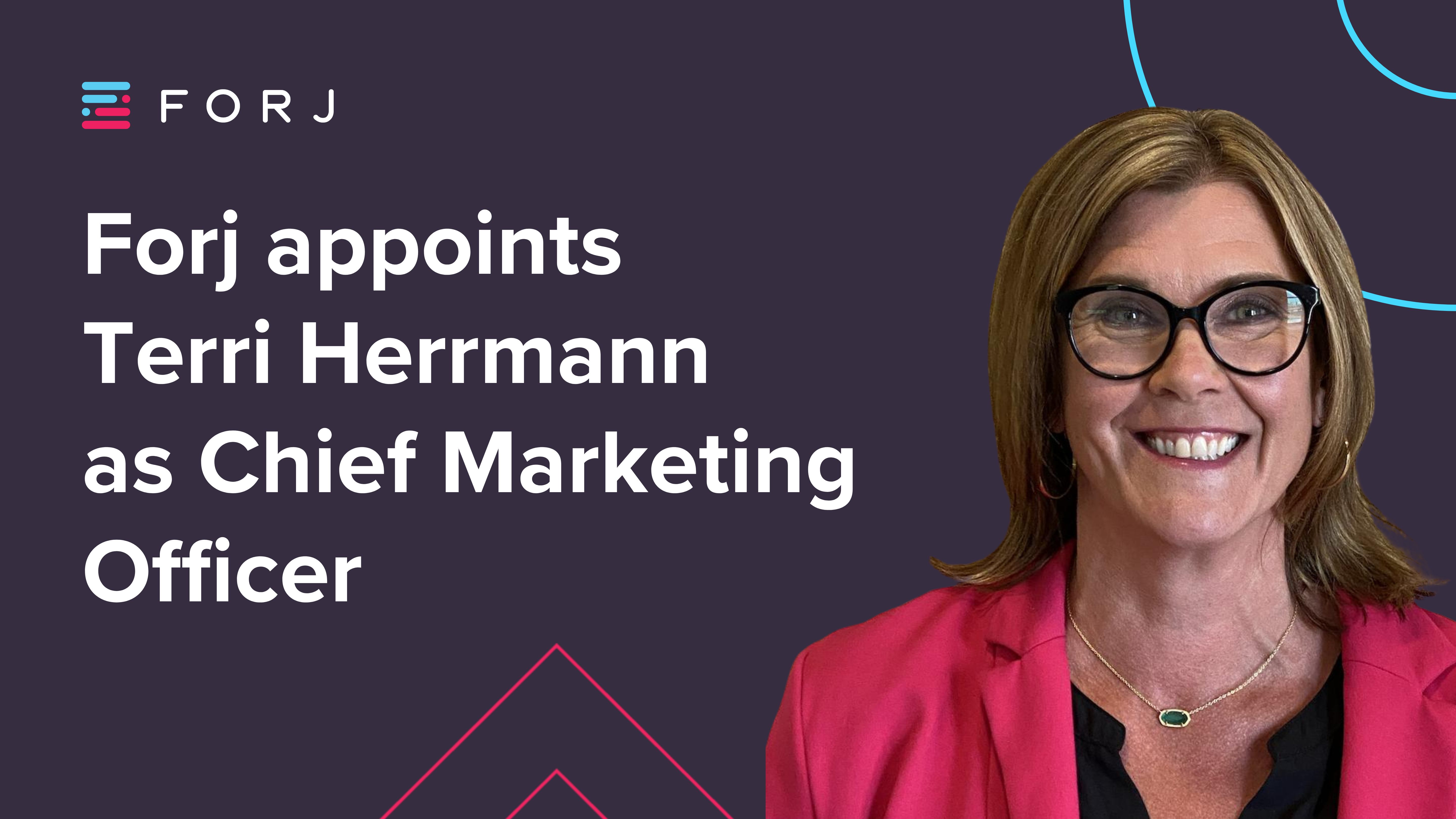 Forj appoints Terri Herrmann as Chief Marketing Officer
