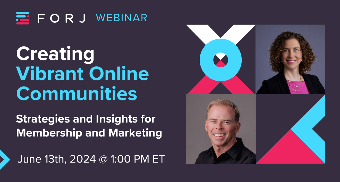 Creating Vibrant Online Communities Webinar | Forj